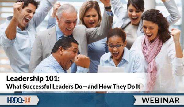 Leadership 101: What Successful Leaders Do | HRDQ-U Webinars