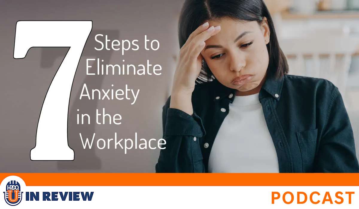 7 Steps to Deal with Anxiety in the Workplace | HRDQ-U